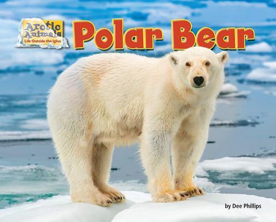 Polar Bear | 9781627245265 | Dee Phillips | Boeken | bol.com