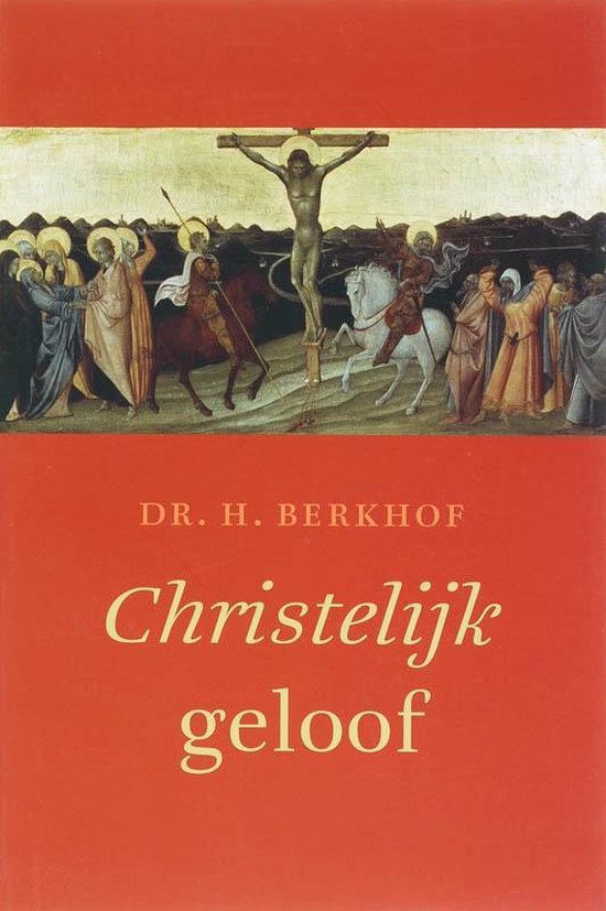 Christelijk geloof, H. Berkhof | 9789043514101 | Boeken | bol