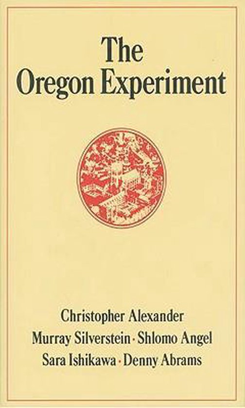 The Oregon Experiment | 9780195018240 | Christopher Alexander | Boeken ...