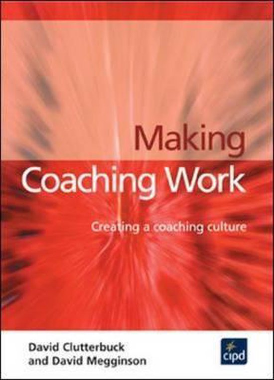 Making Coaching Work | 9781843980742 | David Clutterbuck | Boeken | bol.com