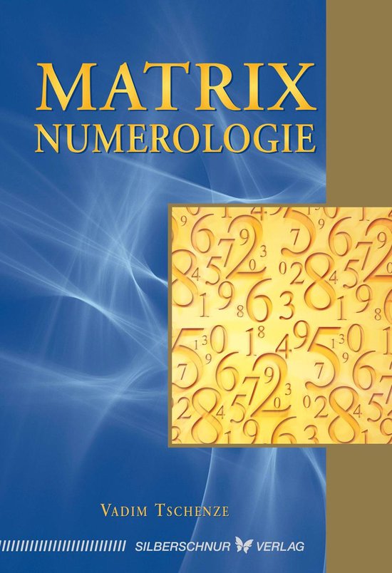 Matrix-Numerologie (ebook), Vadim Tschenze | 9783898458245 | Boeken ...