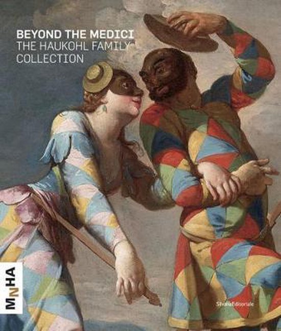 Beyond the Medici: The Haukohl Family Collection, Beate Reifenscheid | 9788836641284 |... | bol