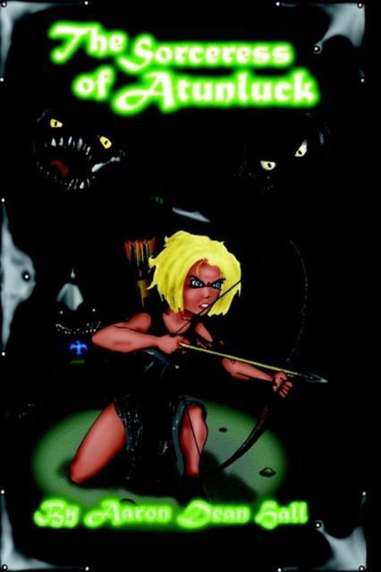 The Sorceress of Atunluck, Aaron Dean Hall | 9781403331717 | Boeken | bol