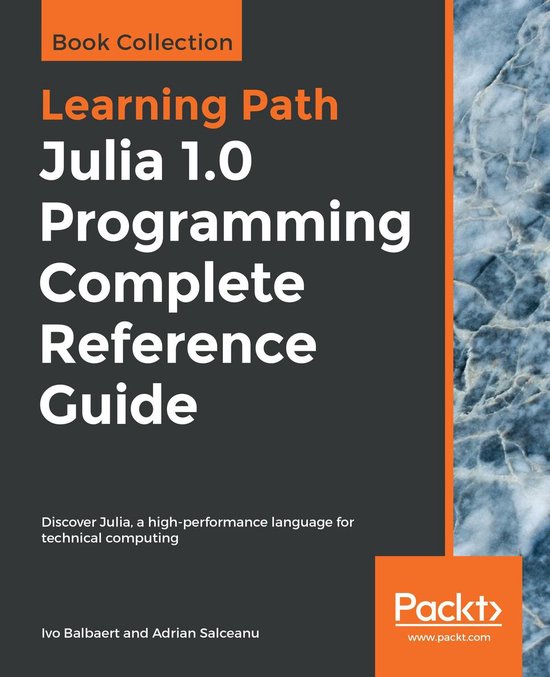 Julia 1.0 Programming Complete Reference Guide (ebook), Ivo Balbaert ...