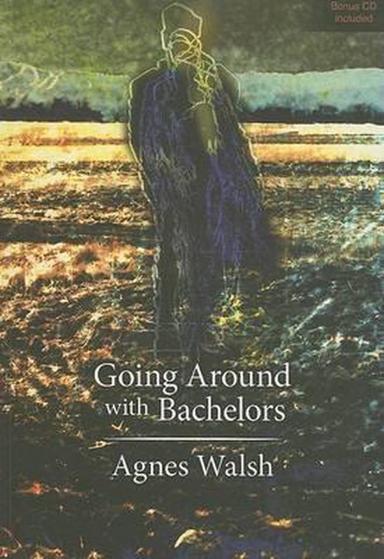 Going Around with Bachelors, Agnes Walsh | 9781894078566 | Boeken | bol