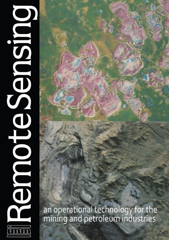 Remote sensing: an operational technology for the mining and petroleum ...