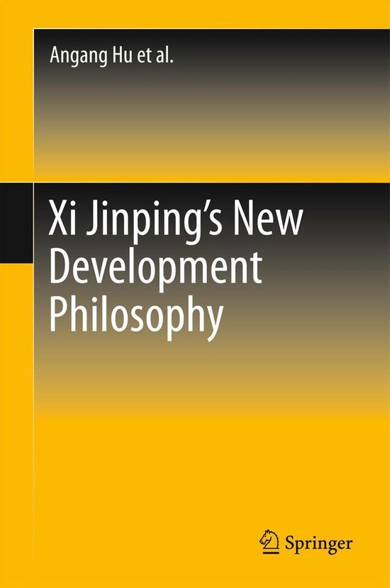 Xi Jinping's New Development Philosophy (ebook), Angang Hu ... Xi Jinping's New Development Philosophy (ebook), Angang Hu ...