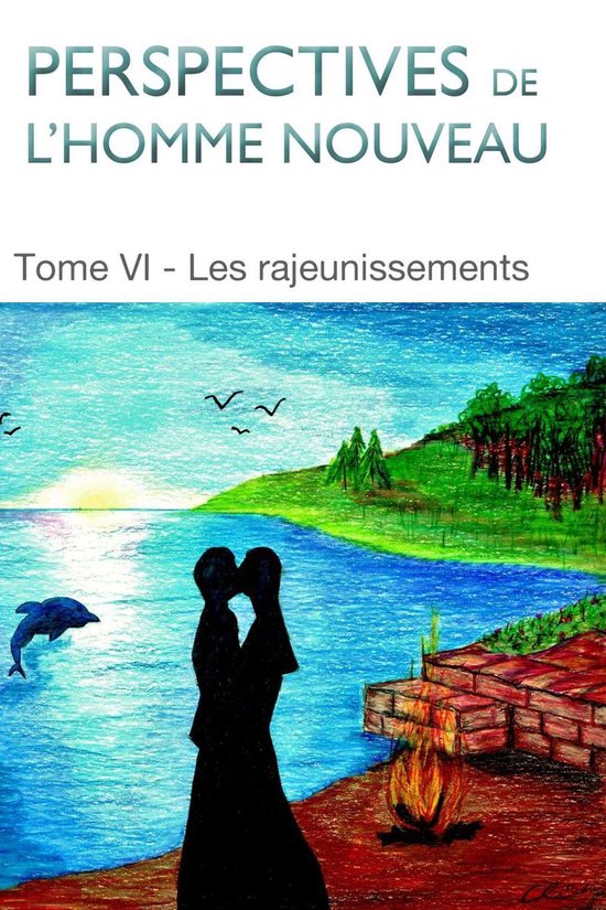Perspectives de l’homme nouveau - Les rajeunissements 6 - Perspectives ...