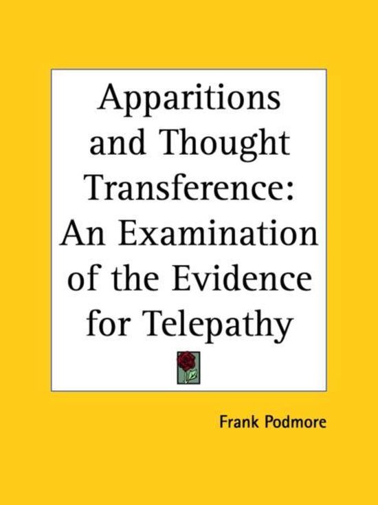 Apparitions and Thought Transference, Frank Podmore | 9780766175037 ...