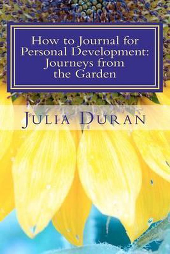 How To Journal For Personal Development Julia Duran 9781466302280 How To Journal For Personal Development Julia Duran 9781466302280
