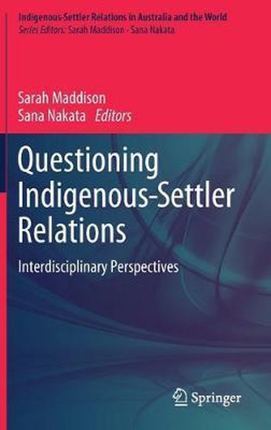 Questioning Indigenous Settler Relations | 9789811392047 | Boeken | bol.com