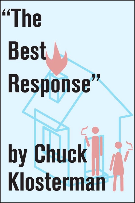 Chuck Klosterman on Living and Society - "The Best Response" (ebook ...