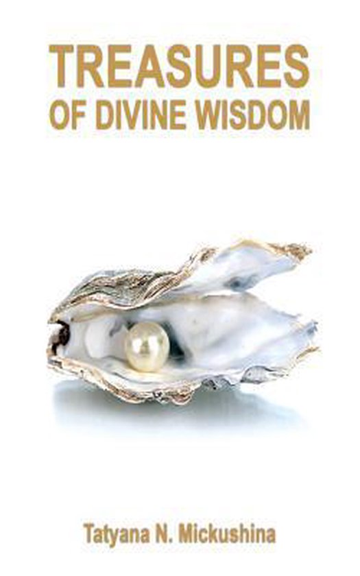 Treasures of Divine Wisdom, Tatyana N Mickushina | 9781540815002 ...
