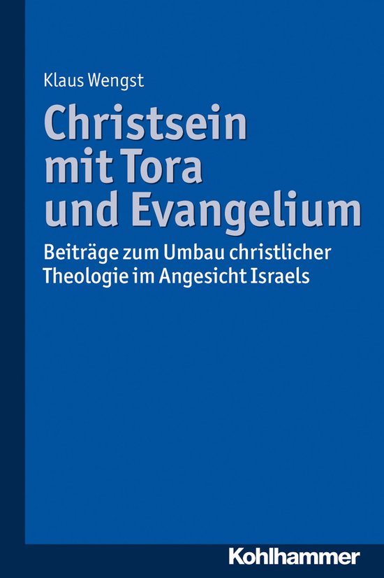 Christsein mit Tora und Evangelium (ebook), Klaus Wengst ...