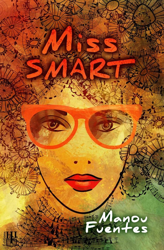 Miss SMART (ebook), Manou Fuentes | 9782370111630 | Boeken | bol.com