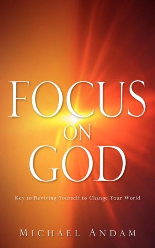 Focus On God | 9781600347269 | Michael Andam | Boeken | bol.com