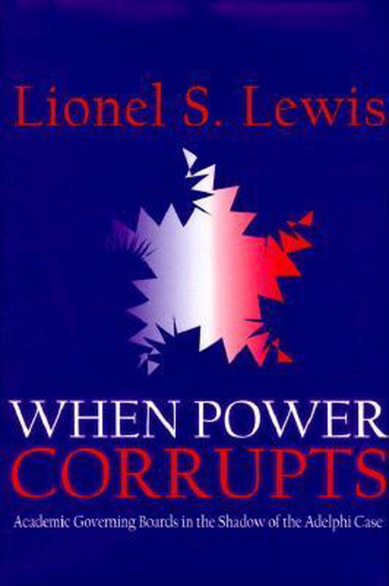 When Power Corrupts | 9780765800312 | Lionel S. Lewis | Boeken | bol.com