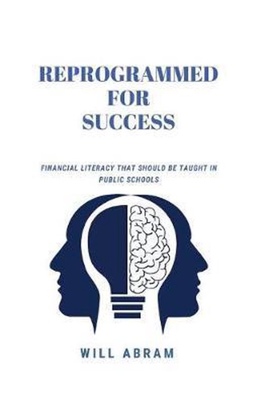 Reprogrammed for Success, Will Abram | 9781798143568 | Boeken | bol