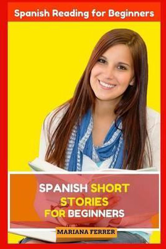 Spanish Short Stories for beginners | 9781533049926 | Jose Gallegos ...