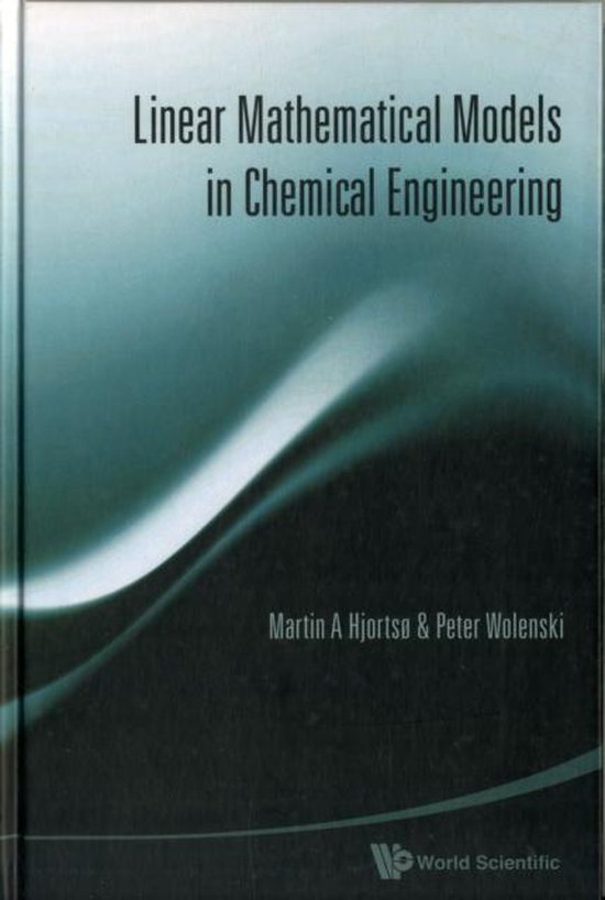Linear Mathematical Models In Chemical Engineering | 9789812794154 ...