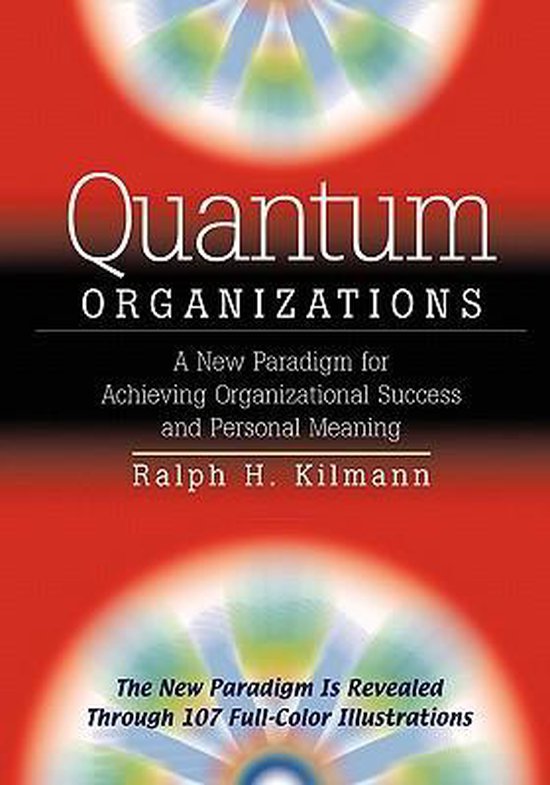 Quantum Organizations | 9780983274285 | Ralph H. Kilmann | Boeken | bol.com