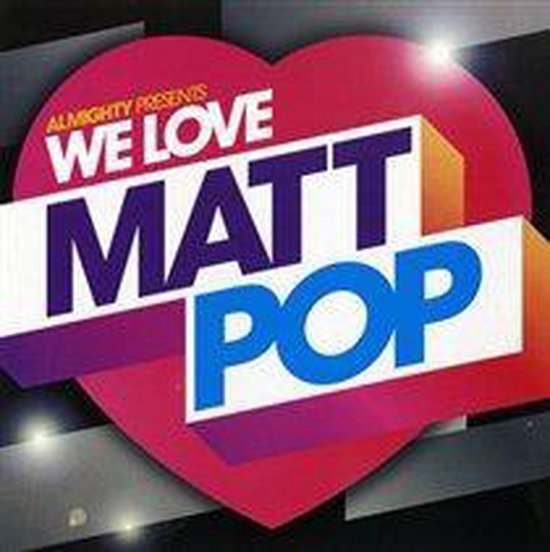 Almighty Presents: We Love Matt Pop, various artists | CD (album ...