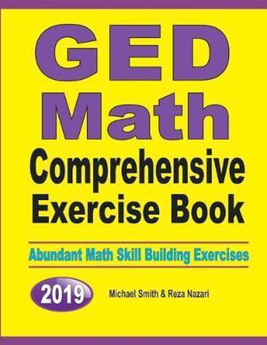 GED Math Comprehensive Exercise Book | 9781646125340 | Reza Nazari ...