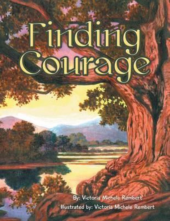 Finding Courage, Victoria Michele Rembert | 9781496901231 | Boeken | bol