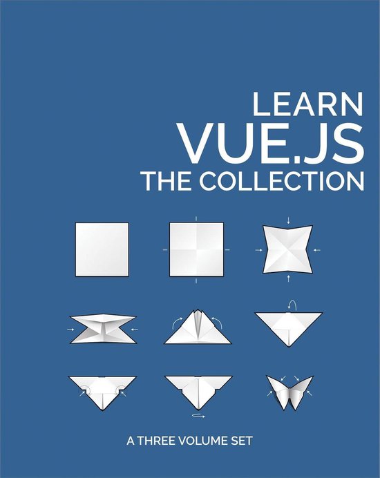 Learn Vue.js: The Collection (ebook), James Hibbard | 9781492071471 | Boeken | bol.com