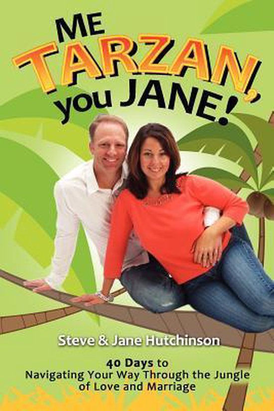 Me Tarzan You Jane Steve Hutchinson 9780983877806 Boeken