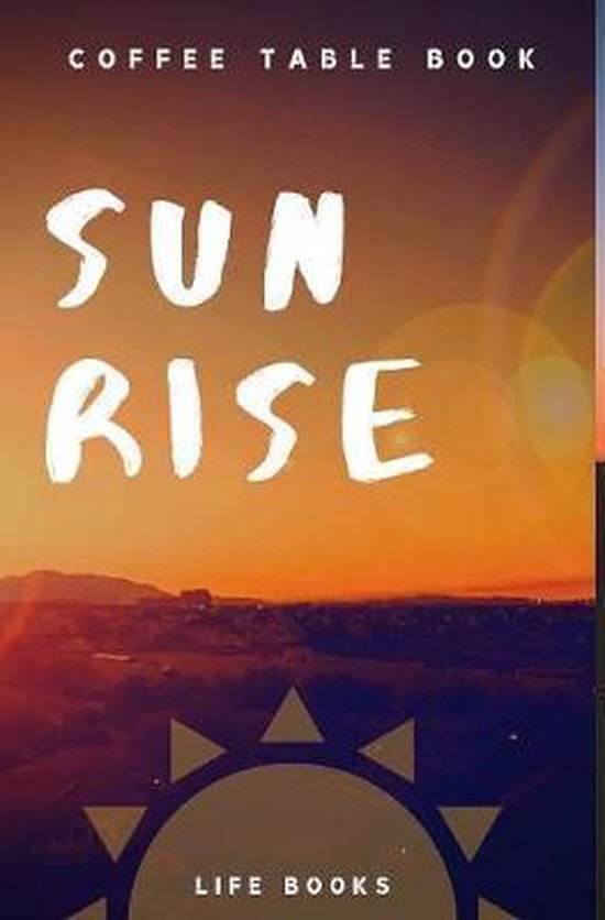 Sunrise, Life Books | 9780368641527 | Boeken | bol