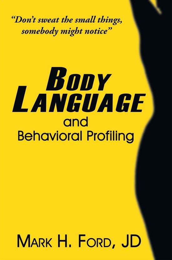Body Language (ebook), Mark H. Ford Jd | 9781452049434 | Boeken | bol.com