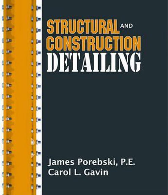 Structural and Construction Detailing | 9780831134426 | James Porebski ...