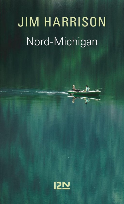 Hors collection - Nord-Michigan (ebook), Jim Harrison | 9782823870671 ...
