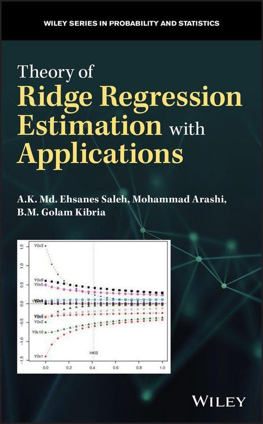 Wiley Series in Probability and Statistics 285 - Theory of Ridge ...