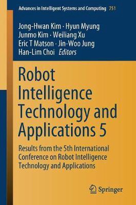 Advances in Intelligent Systems and Computing- Robot Intelligence Technology and... | bol.com