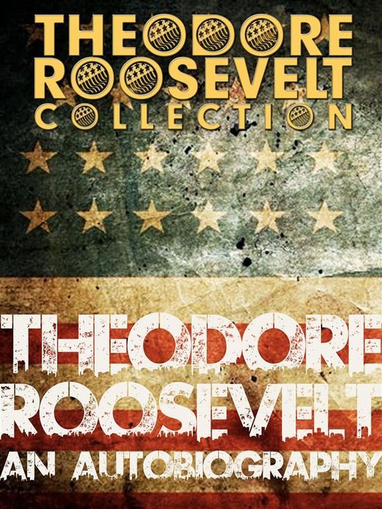 Theodore Roosevelt (ebook), Theodore Roosevelt | 9788827578452 | Boeken ...