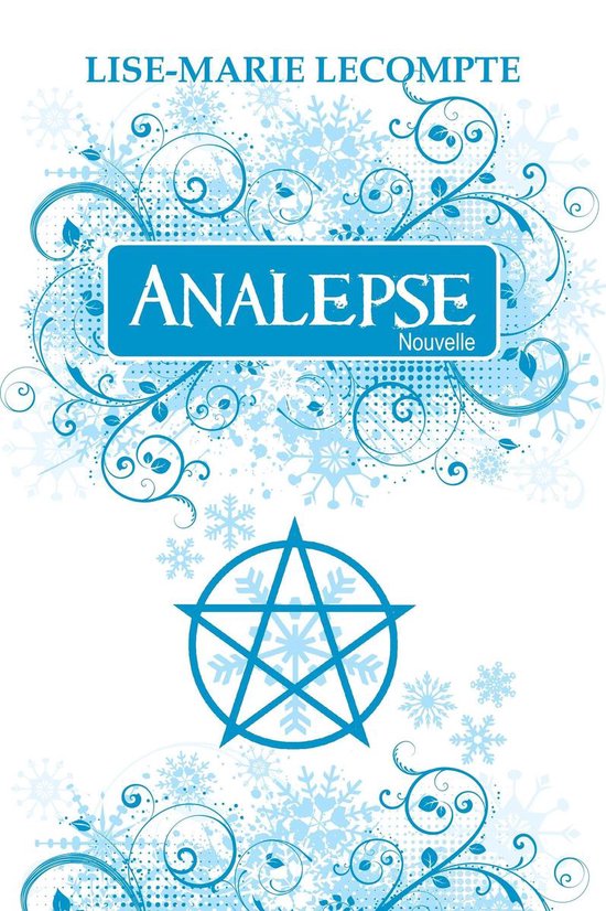 Analepse (ebook), Lise-Marie Lecompte | 9782955627631 | Boeken | bol.com