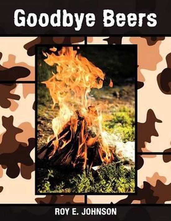 Goodbye Beers, Roy E. Johnson | 9781449013196 | Boeken | bol.com