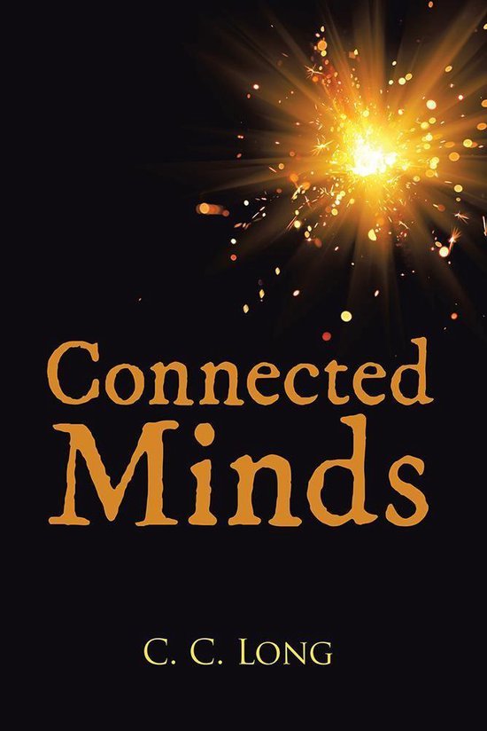 Connected Minds (ebook), C. C. Long | 9781504369688 | Boeken | bol