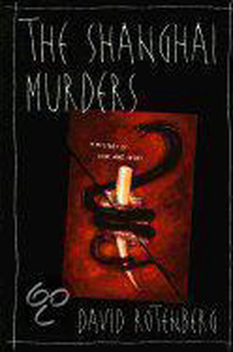 The Shanghai Murders, David Rotenberg | 9780312181758 | Boeken | bol