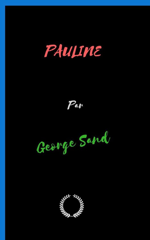 PAULINE (ebook), George Sand | 1230002408682 | Boeken | bol.com