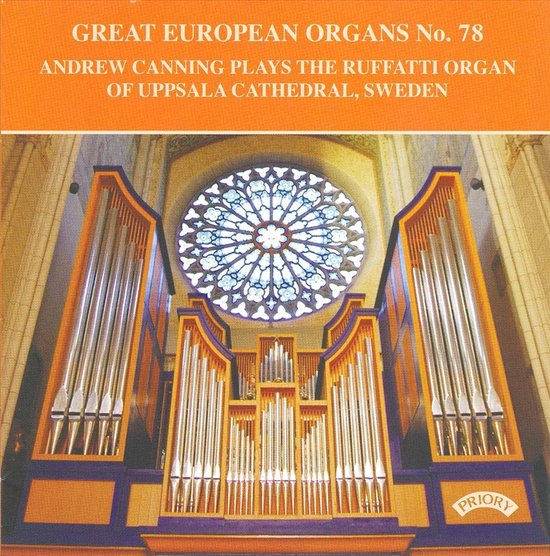 Great European Organs No.78 / The Ruffatti Organ Of Uppsala Cathedral ...