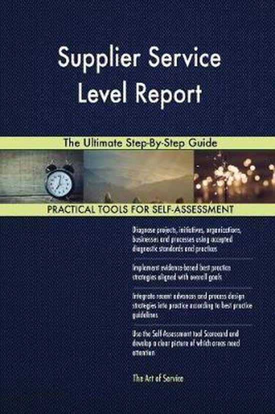 Supplier Service Level Report The Ultimate Step-By-Step Guide ...