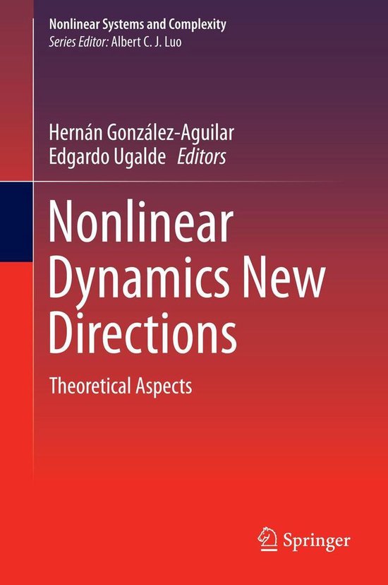 Nonlinear Systems and Complexity 11 - Nonlinear Dynamics New Directions ...