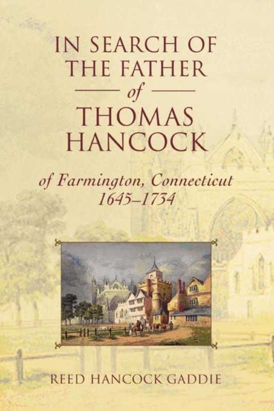 In Search of the Father of Thomas Hancock of Farmington, Connecticut ...