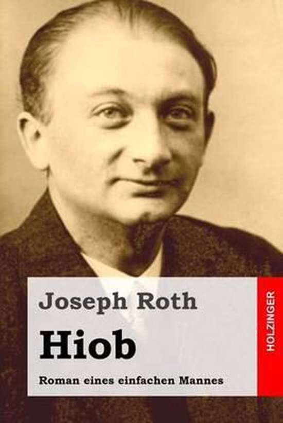 Hiob, Joseph Roth | 9781508436089 | Boeken | bol.com