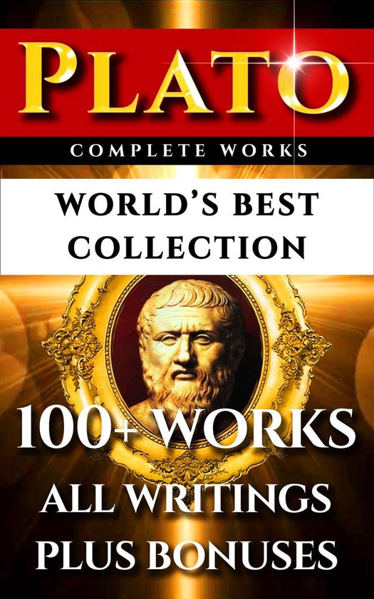 Plato Complete Works – World’s Best Collection (ebook), Plato ...