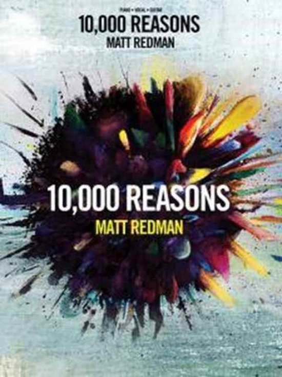 10,000 Reasons, Matt Redman | 9781458411860 | Boeken | bol