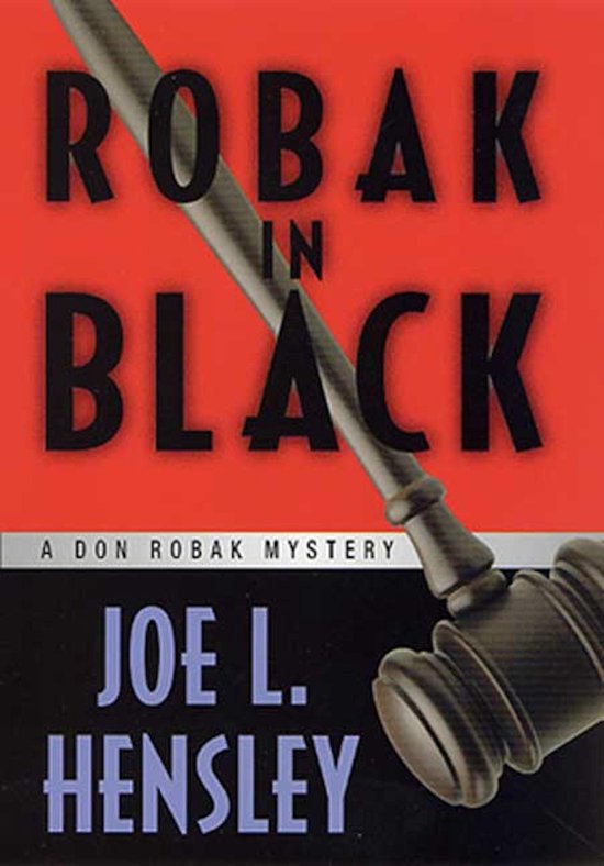 Don Robak Mysteries 13 - Robak in Black (ebook), Joe L. Hensley ...